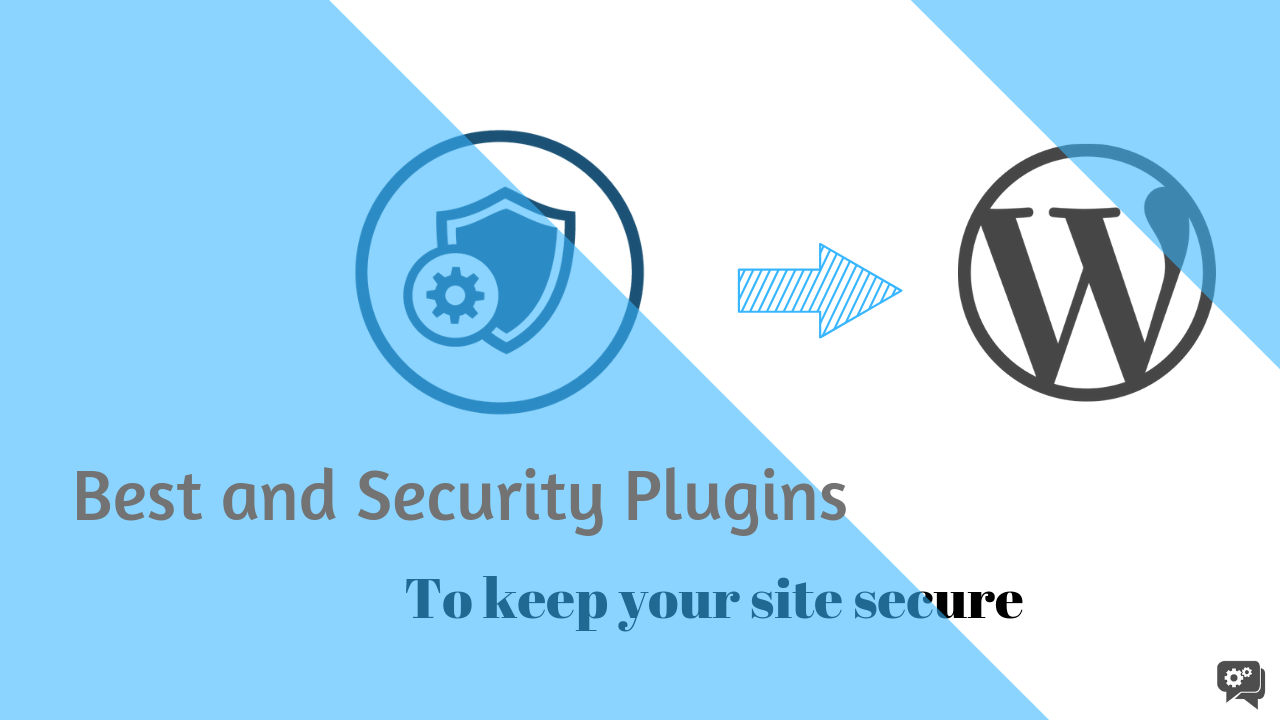 WordPress Security Plugins: 6+ Essential Plugins to Protect Your website